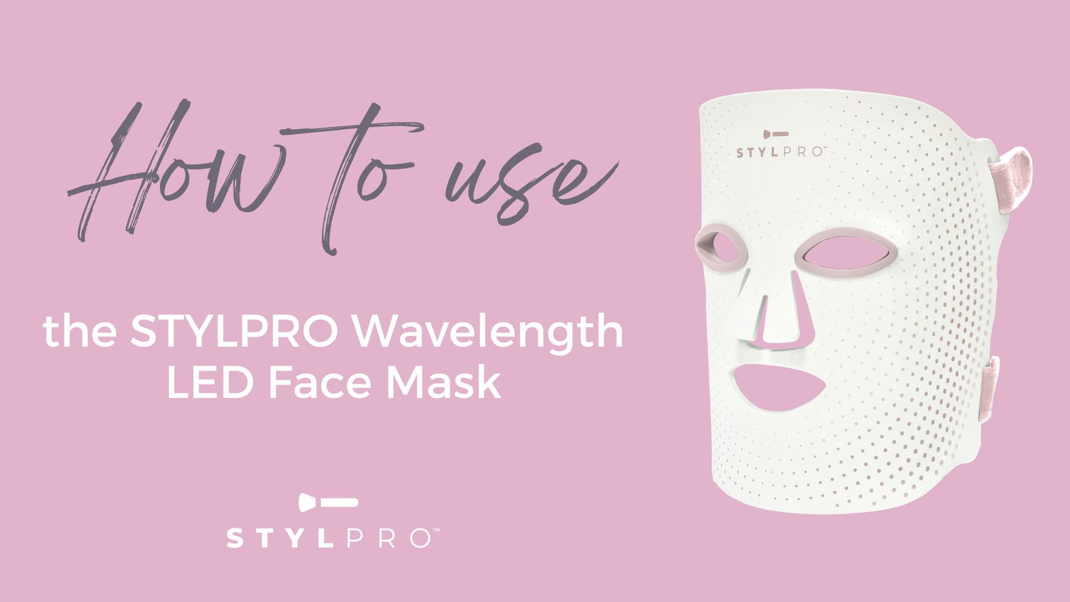 How to use the STYLPRO Wavelength LED Face Mask – STYLIDEAS